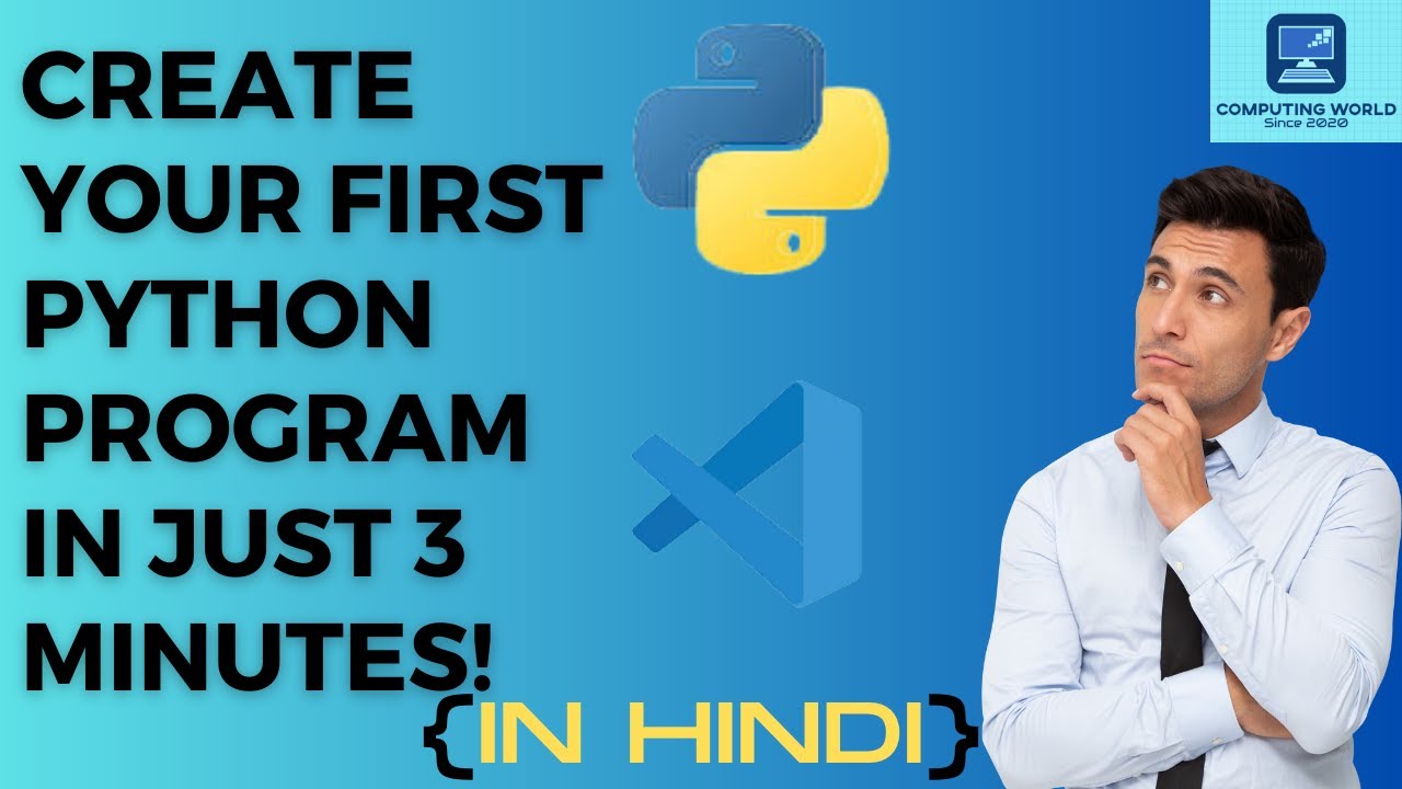 Create Your First Python Program In Just 3 Minutes Python For