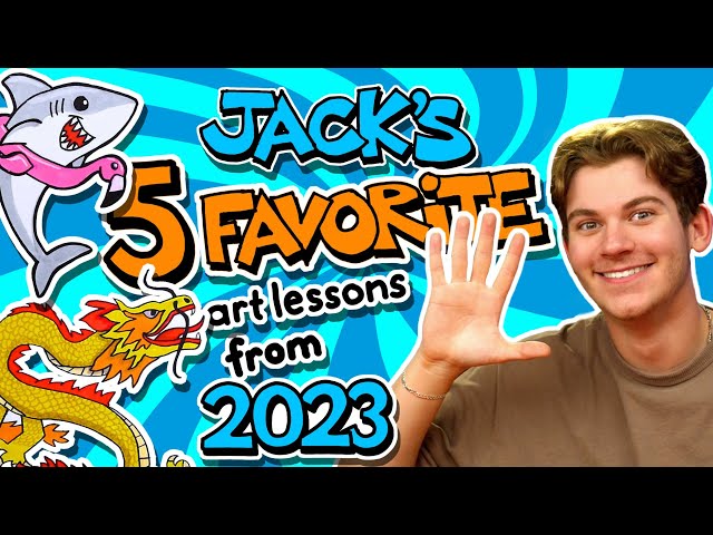 Jack S Top 5 Art Lessons From 2023 Videos For Kids
