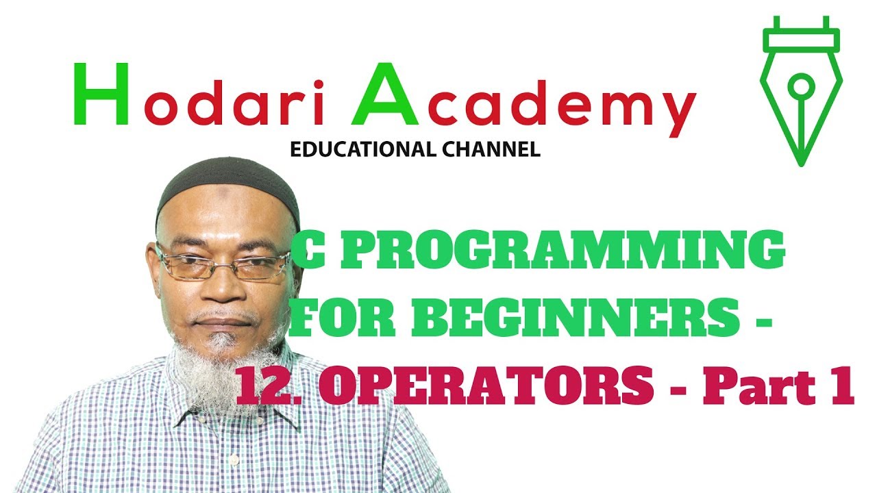 C Programming For Beginners 12 Operators Part 1 Youtube