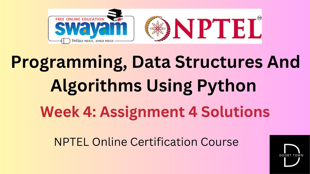Programming Data Structures And Algorithms Using Python Week 4