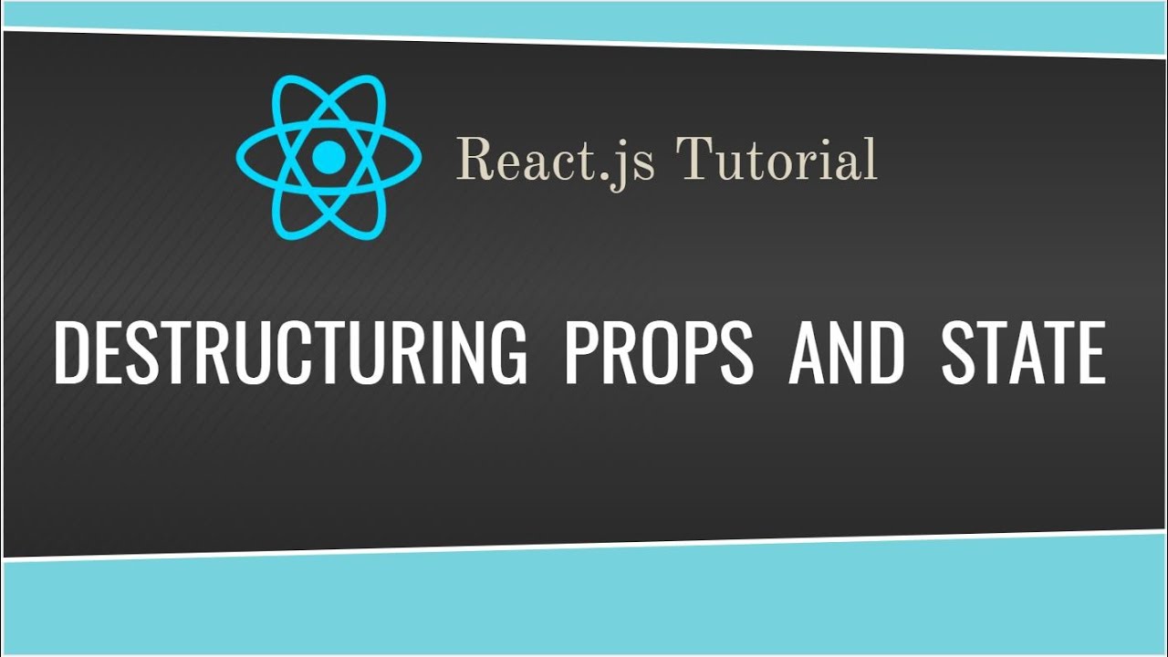 Destructuring Props And State React Js Tutorial Youtube