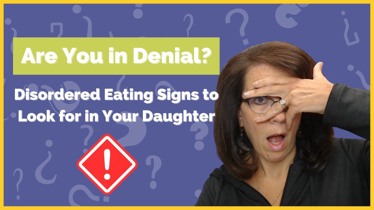 8 Signs Your Daughter May Have Disordered Eating Youtube