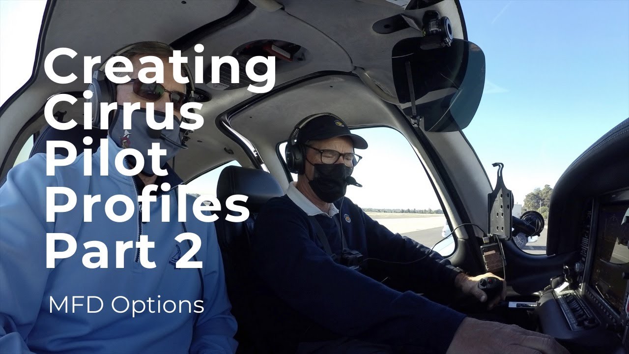 Creating Cirrus Sr22t Pilot Profiles Part 2 Mfd Options Youtube