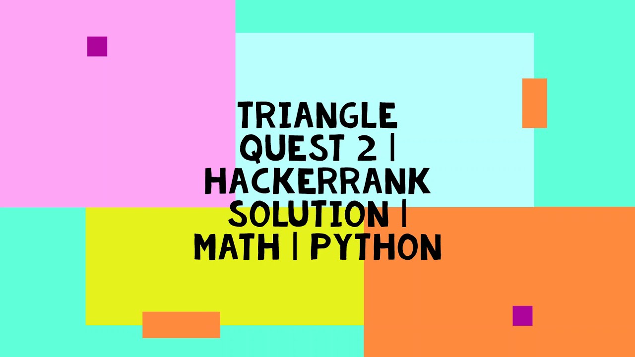 Triangle Quest 2 Hackerrank Solution Math Python Youtube