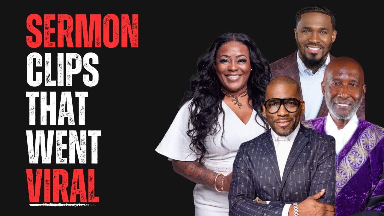 Sermon Clips That Went Viral Youtube