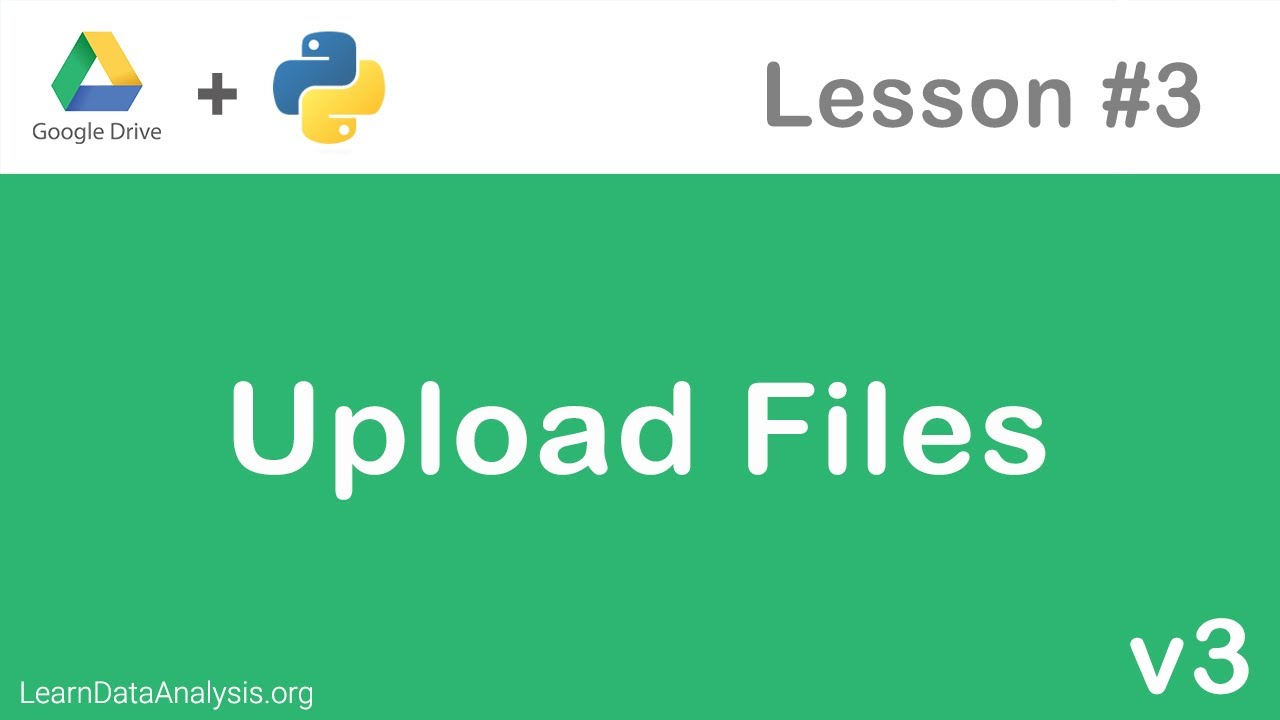 Google Drive Api In Python Upload Files Youtube