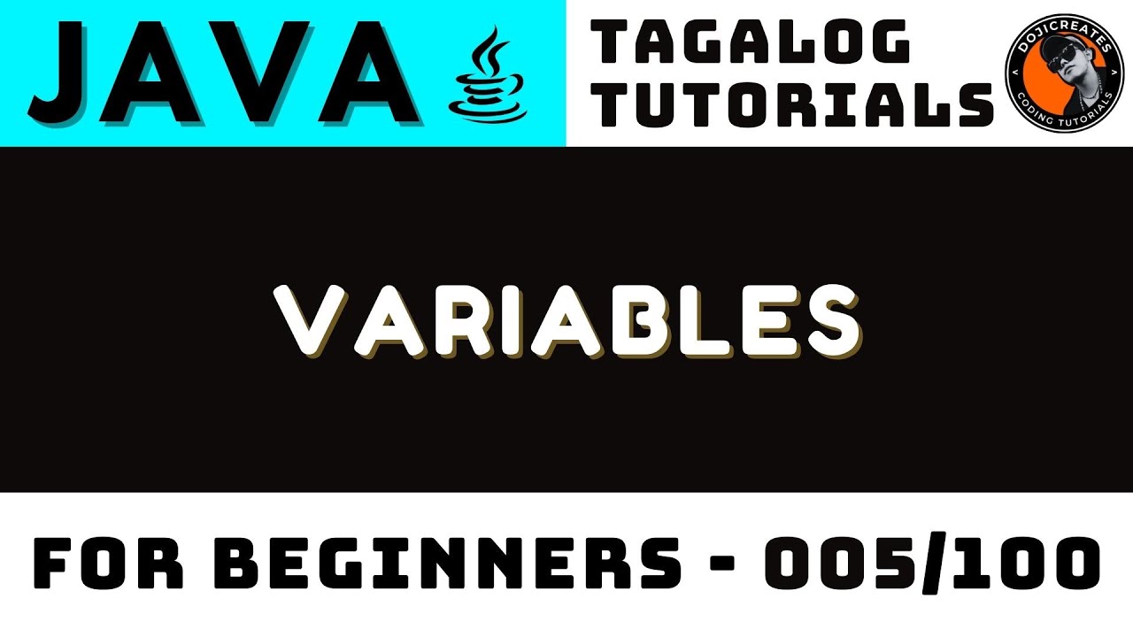Variables In Java Lesson 005 Tagalog Coding Tutorials Youtube