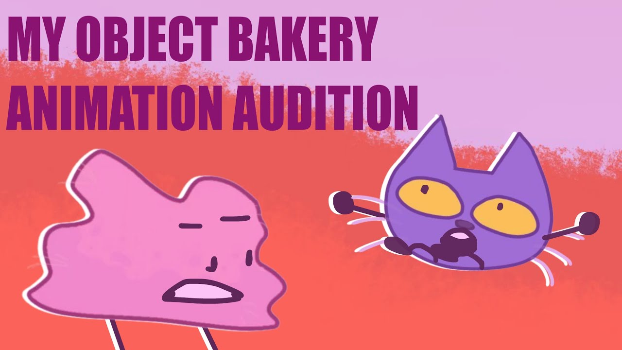 My Object Bakery Audition Accepted Youtube