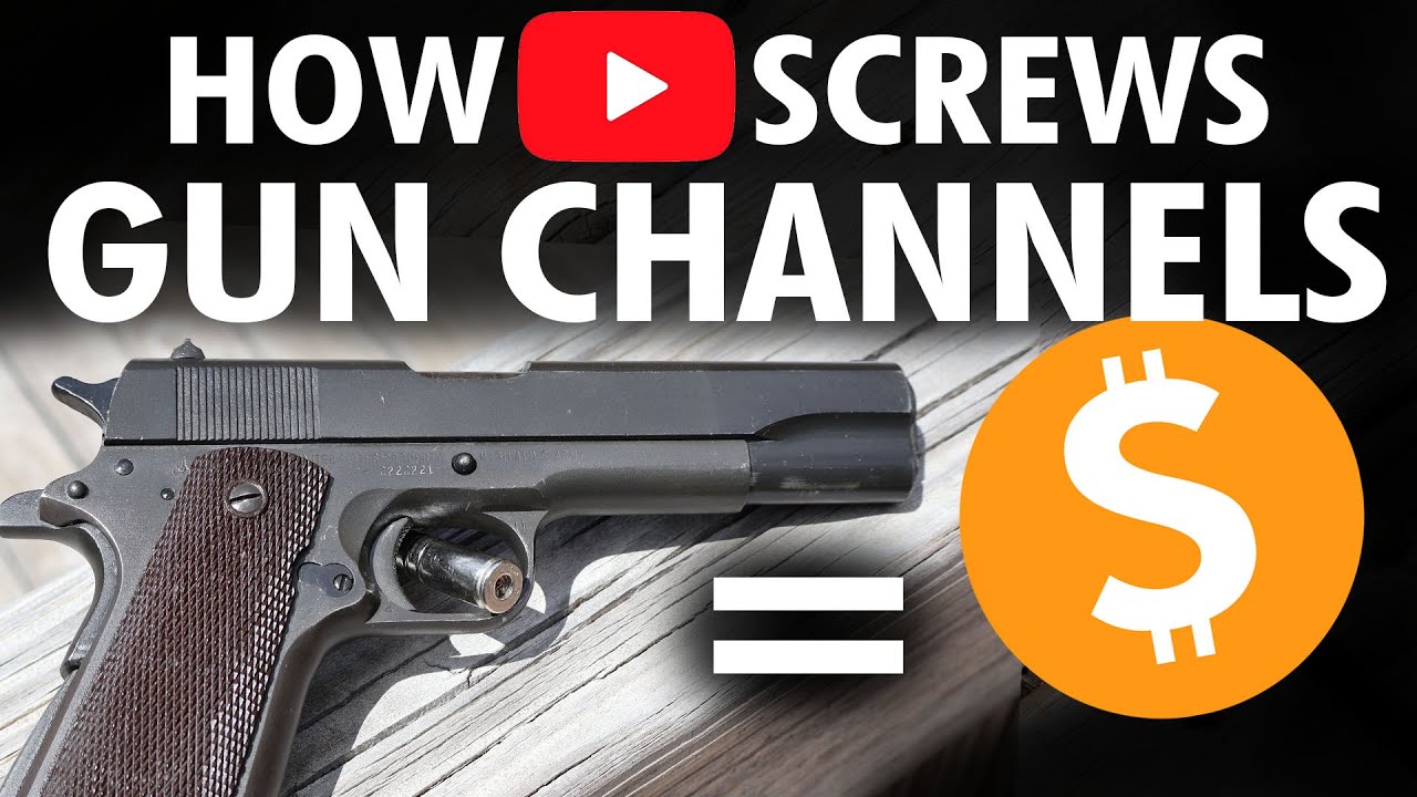 How Gun Channels Get Demonetized Deleted Firearms Policy