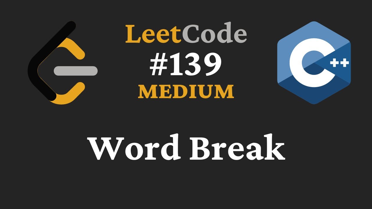 Word Break Leetcode 139 C Youtube