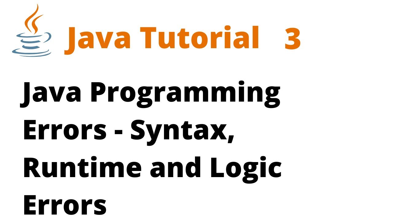 Java Tutorial 3 Programming Errors Remastered Youtube