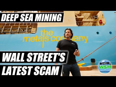 Deep Sea Mining Wall Street S Latest Scam Youtube