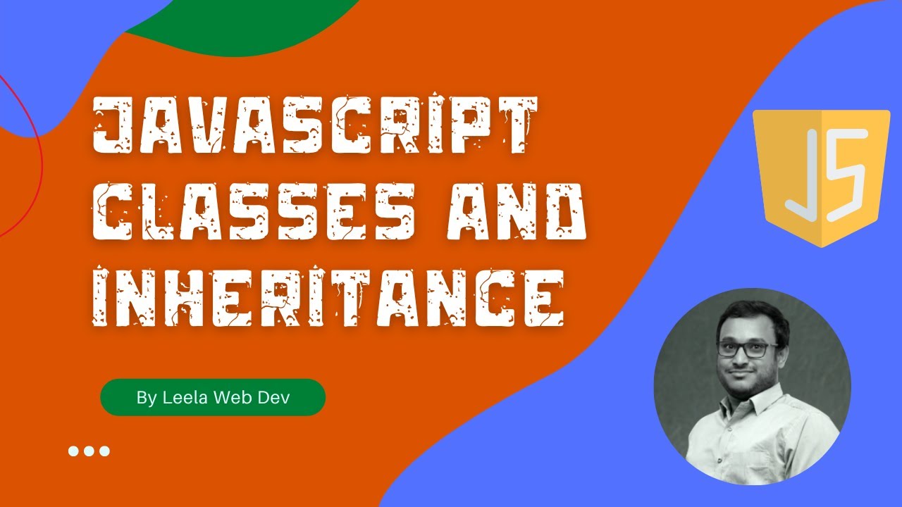 Classes In Javascript Class Inheritance Static Methods Getters And