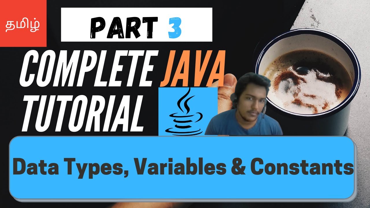 Data Types Variables And Constants 3 Complete Java Tutorial Tamil