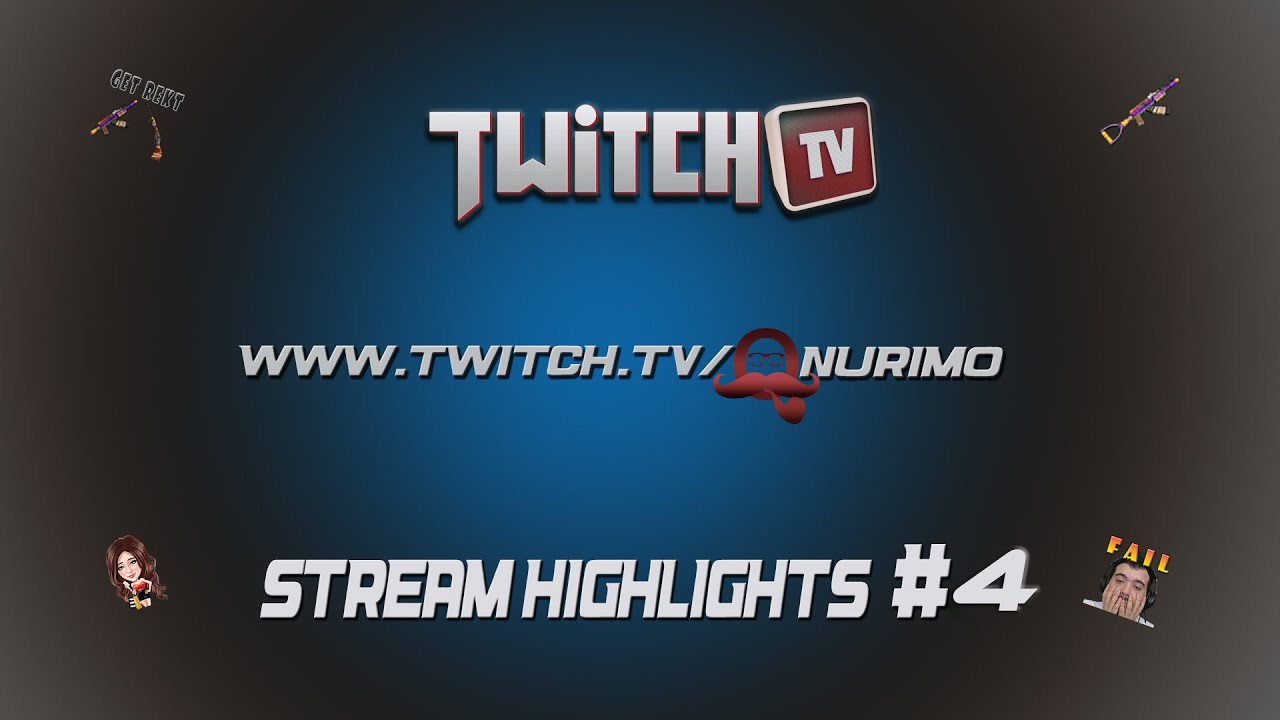 Stream Highlights 4 Youtube