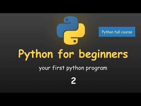 Python Full Course Python For Beginners Your First Python Program
