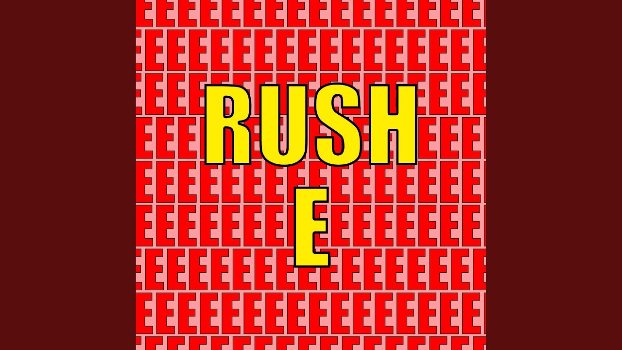 Rush E Ultimate Remix Youtube Music