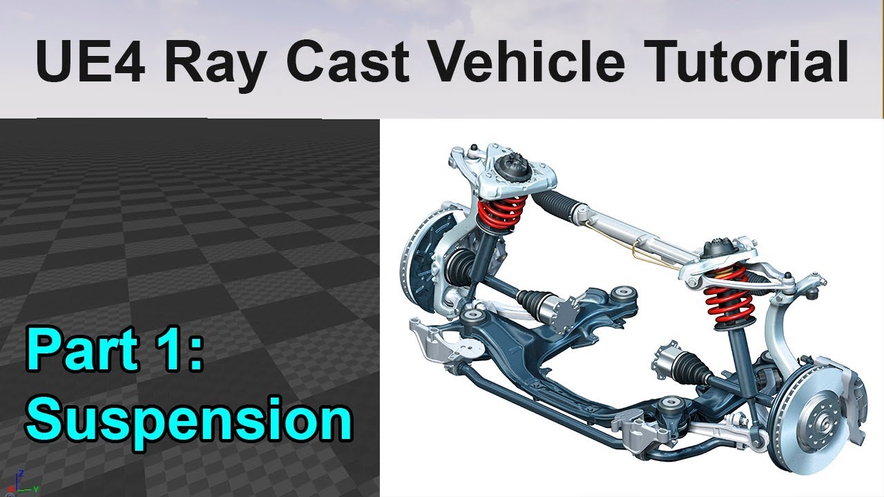 Ue4 Raycast Vehicle Tutorial Suspension Youtube