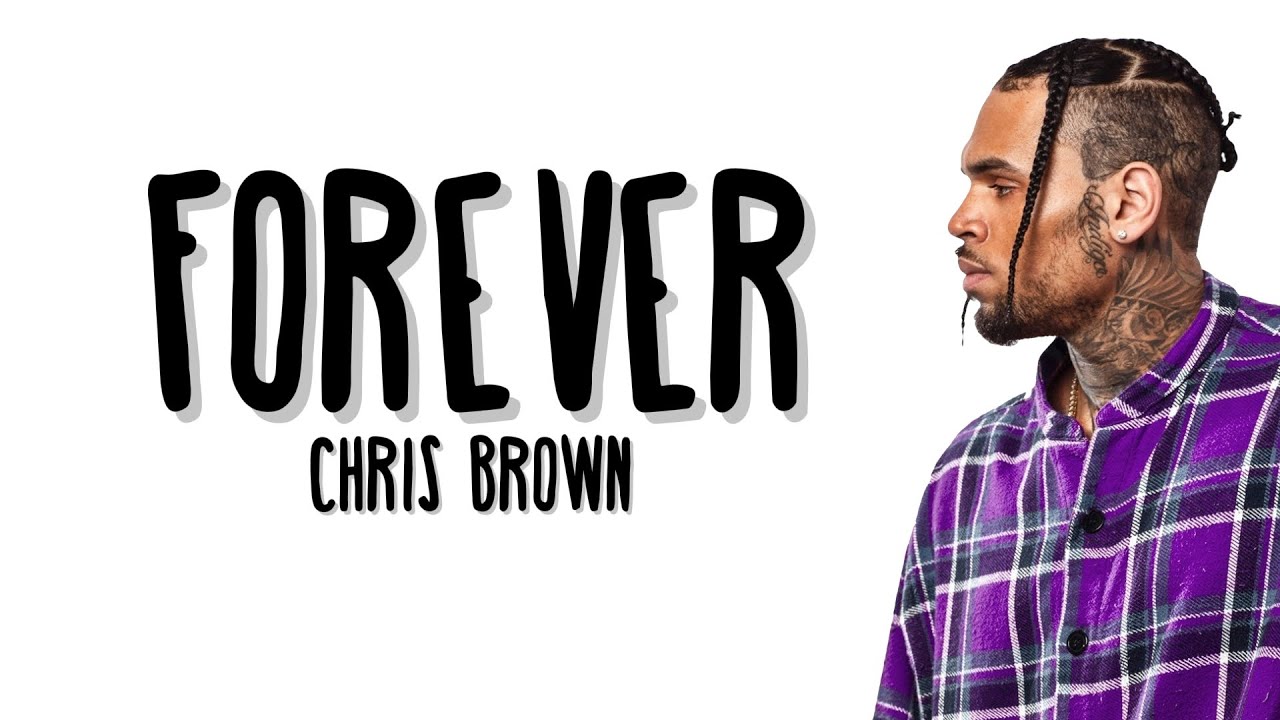 Chris Brown Forever Main Version Lyrics Youtube