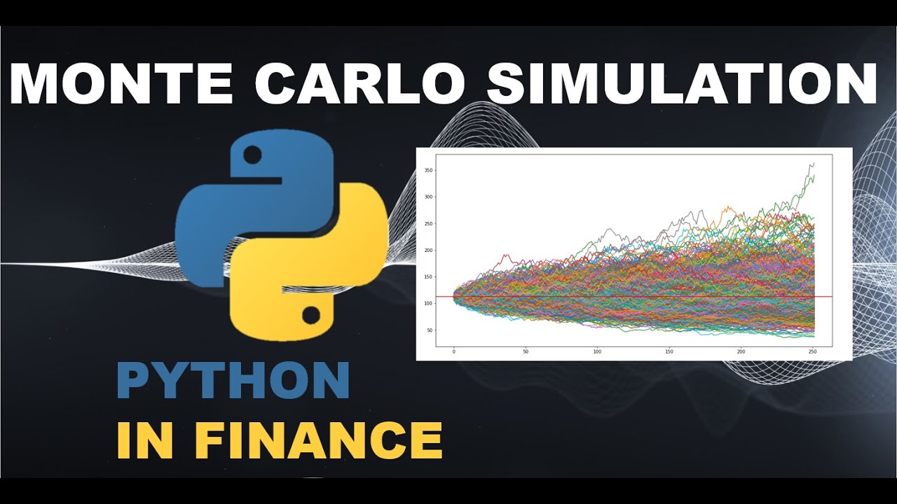 Monte Carlo Simulation Mit Python Finance Mit Python Youtube