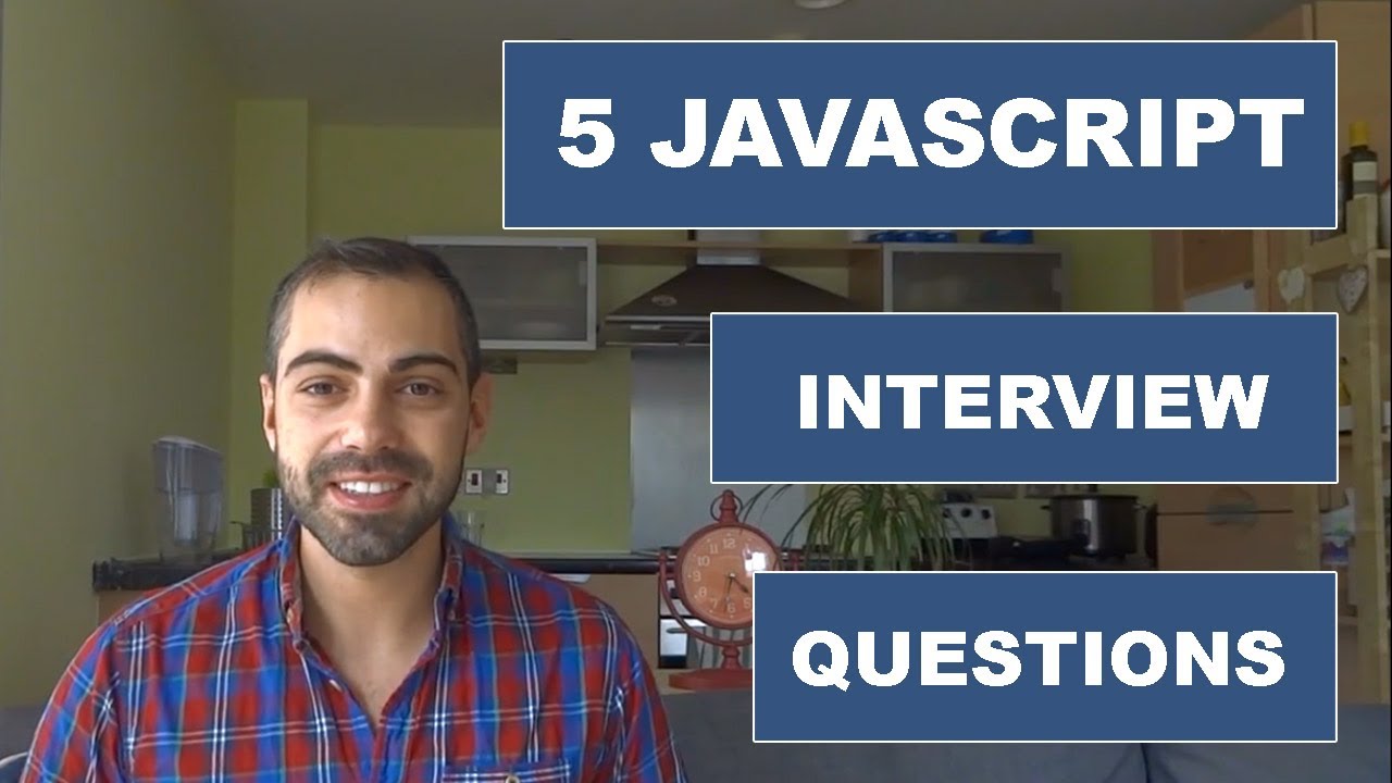 5 Javascript Interview Questions Youtube