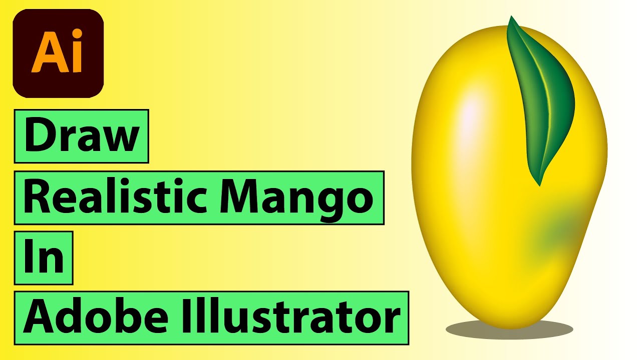 How To Make A Realistic Mango Illustration In Adobe Illustrator Mesh