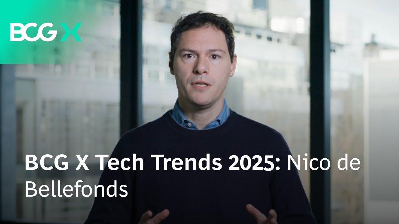 Bcg X Tech Trends 2025 Nico De Bellefonds Youtube