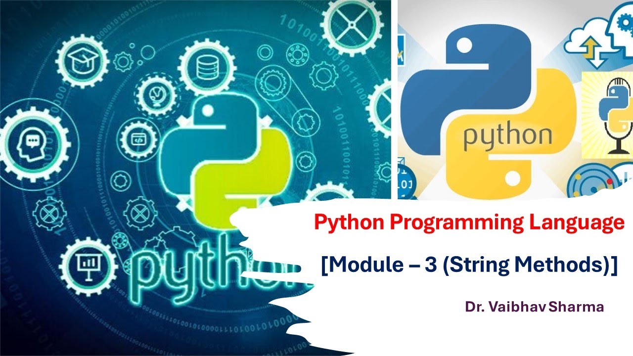 Python Programming Language Module 3 String Methods Youtube