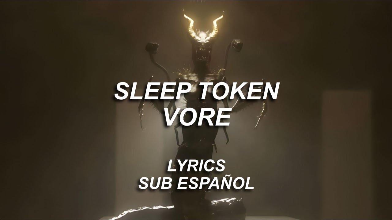 Sleep Token Vore Lyrics Sub Español Youtube