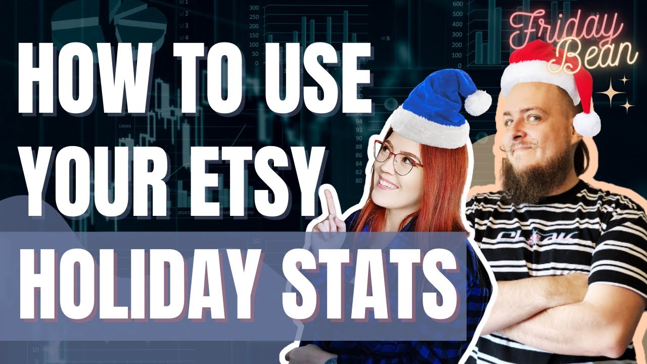 How To Use Your Etsy Holiday Stats For Growth The Friday Bean Coffee