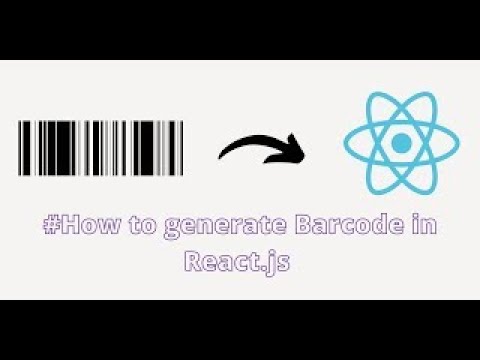 How To Generate Barcode In React Js React Barcode Package Youtube