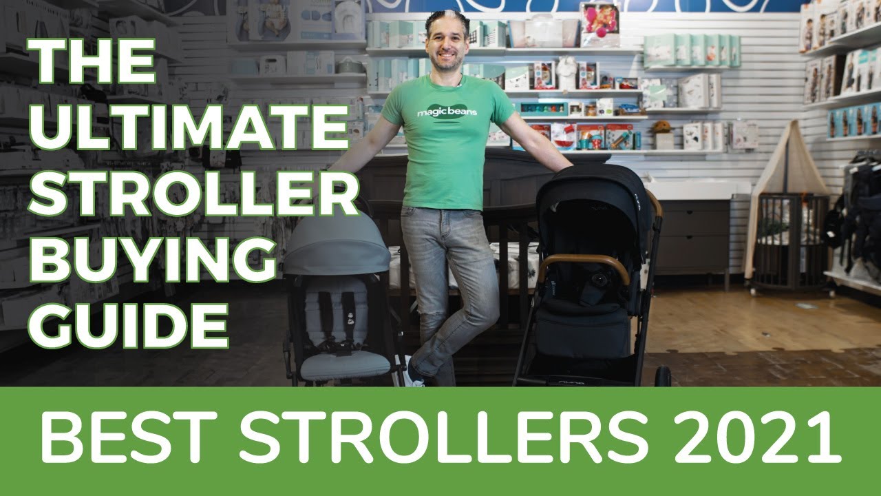 Best Strollers 2021 Ultimate Buying Guide Magic Beans Reviews Youtube