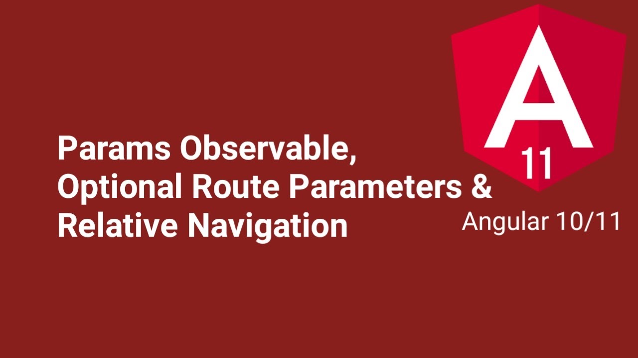 Parammap Optional Route Parameter Relative Navigation Part 20