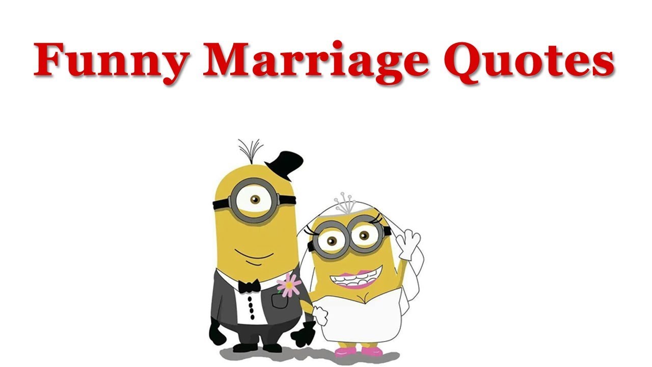 Funny Marriage Quotes Youtube