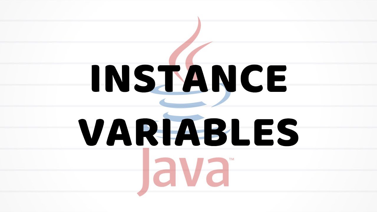 Instance Variables Java For Beginners Youtube