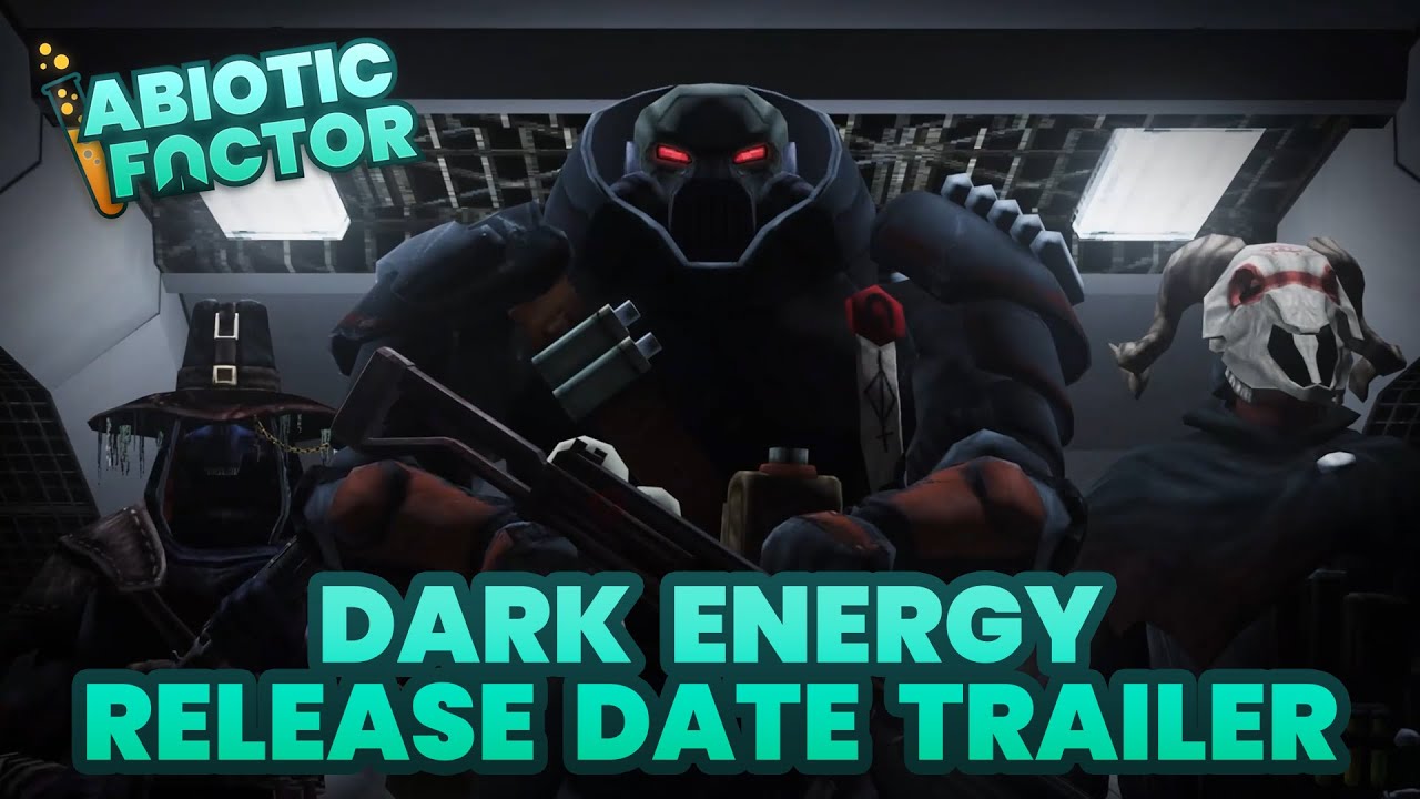 Abiotic Factor Dark Energy Release Date Trailer Youtube
