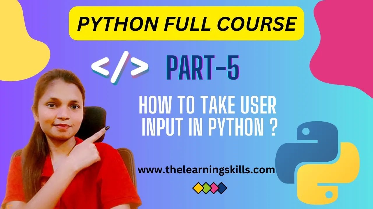 1 5 Taking User Input In Python Python Full Course 2024