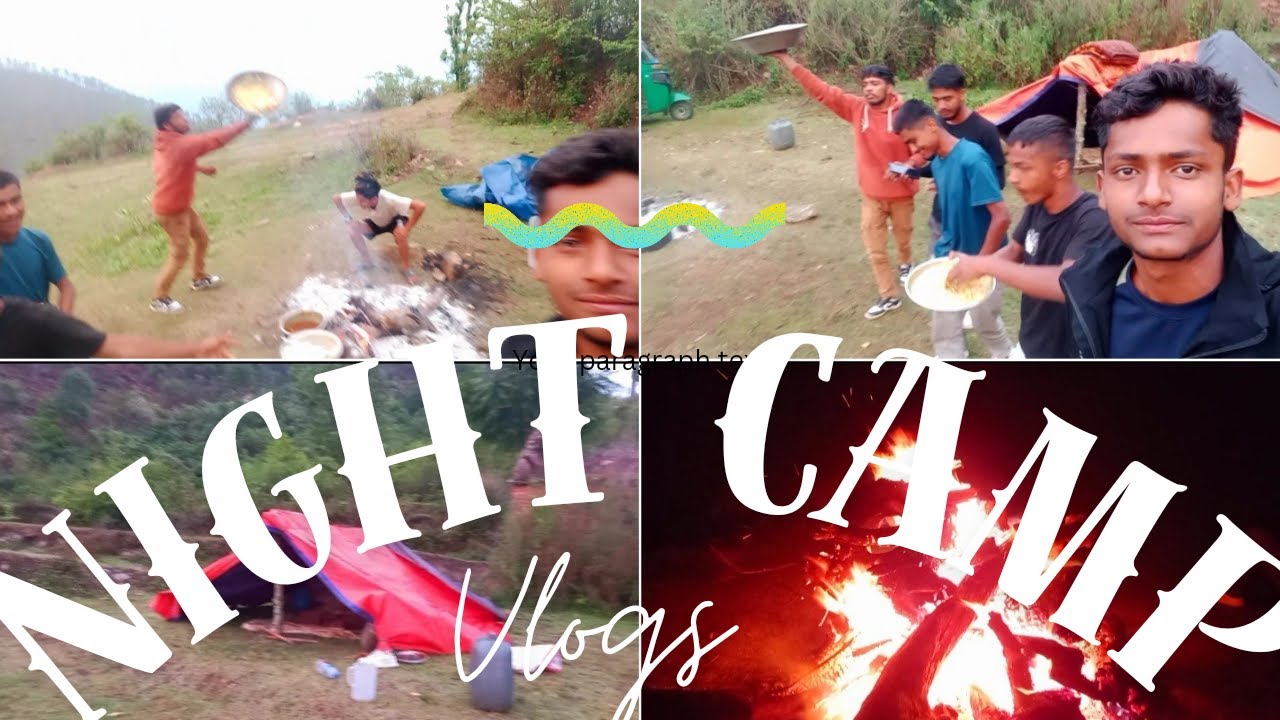 Night Camp Vlog 2081 Youtube