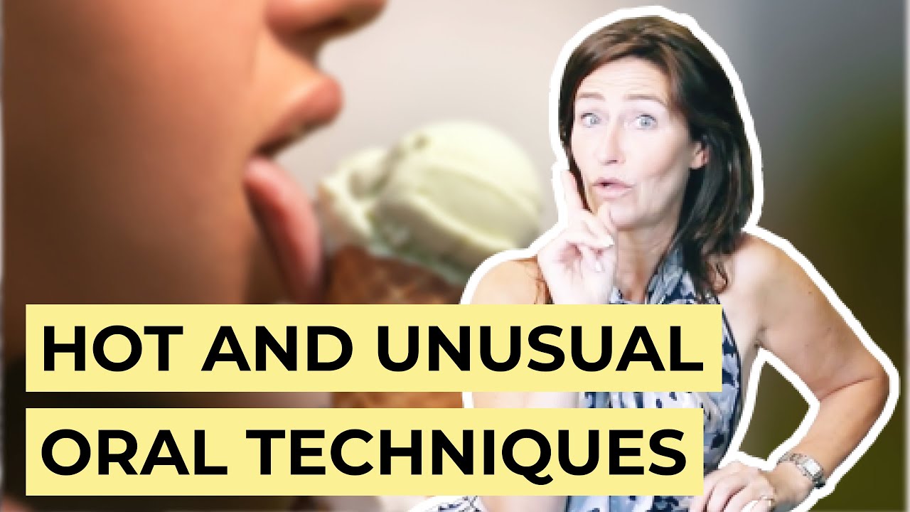 Unique And Enticing Oral Techniques For His Pleasure Youtube