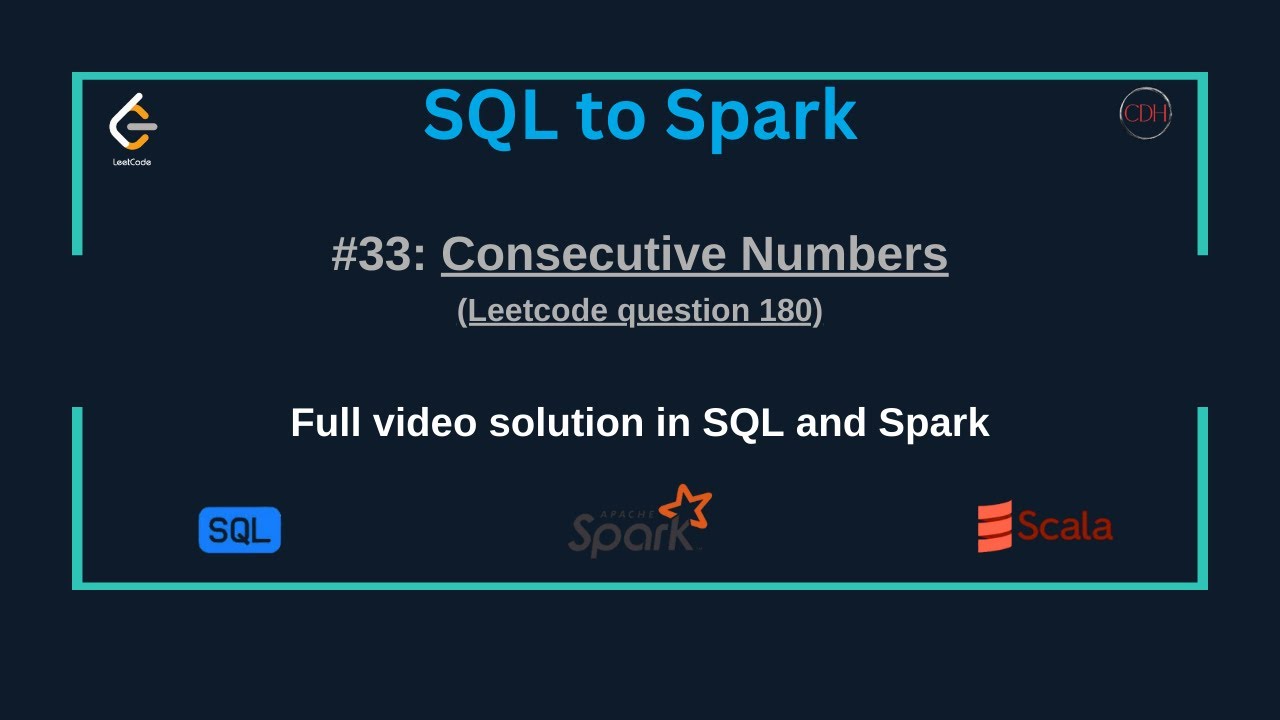 Sqltospark 33 Consecutive Numbers Sql Spark Solution Leetcode