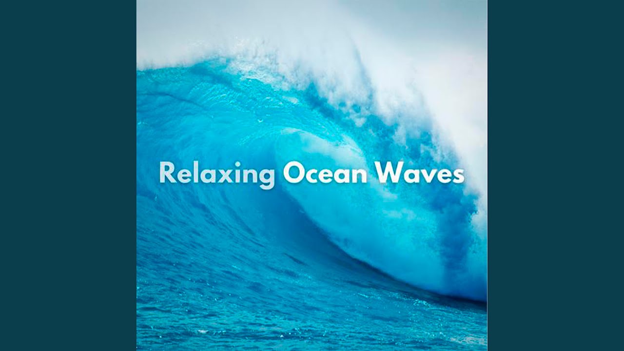 Relaxing Ocean Waves Youtube
