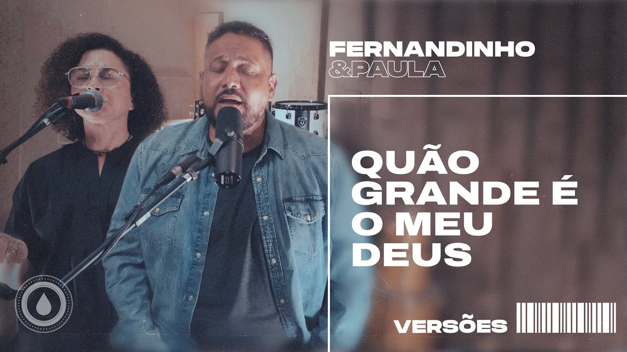 Quão Grande é O Meu Deus Fernandinho E Paula Versões Chords Chordify