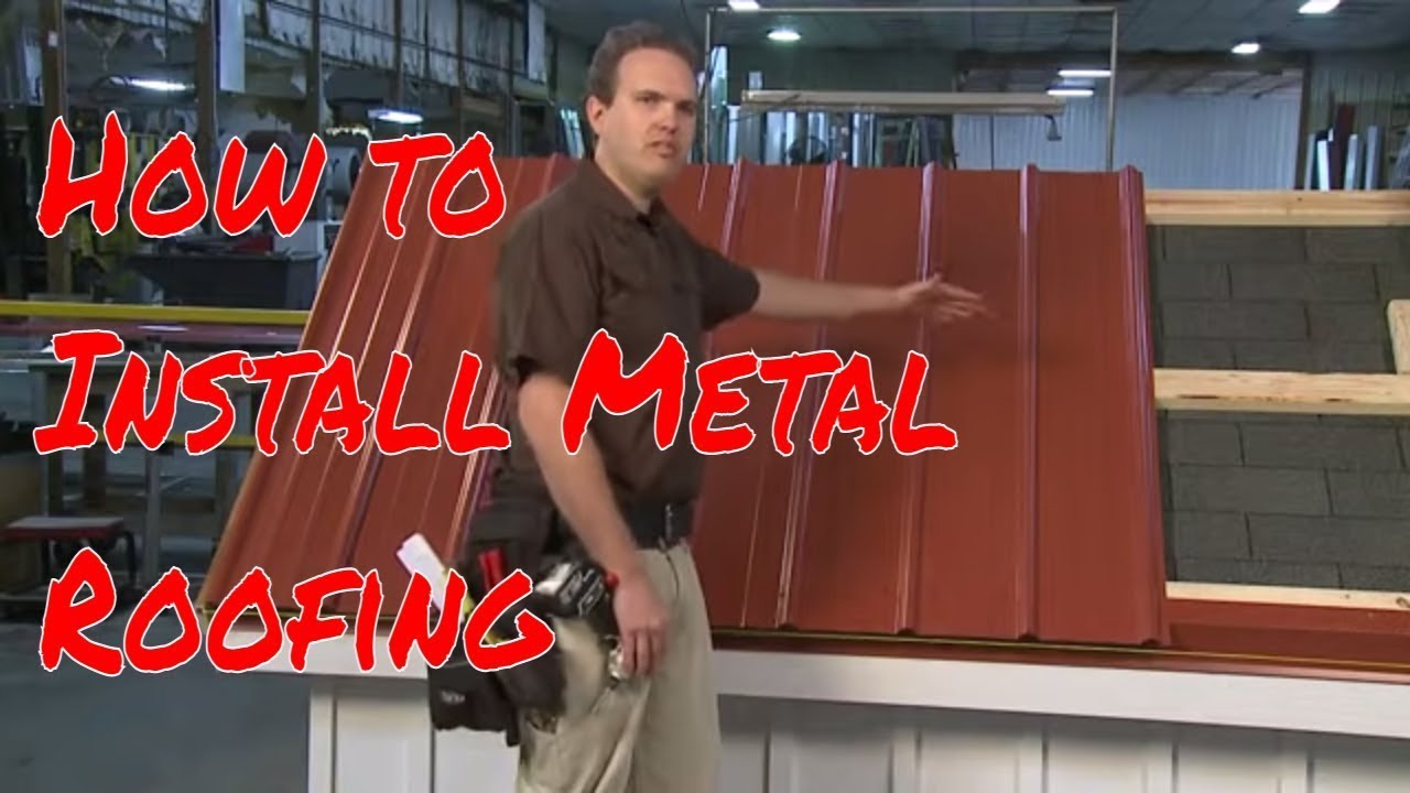 Installing Metal Roofing Panels Youtube