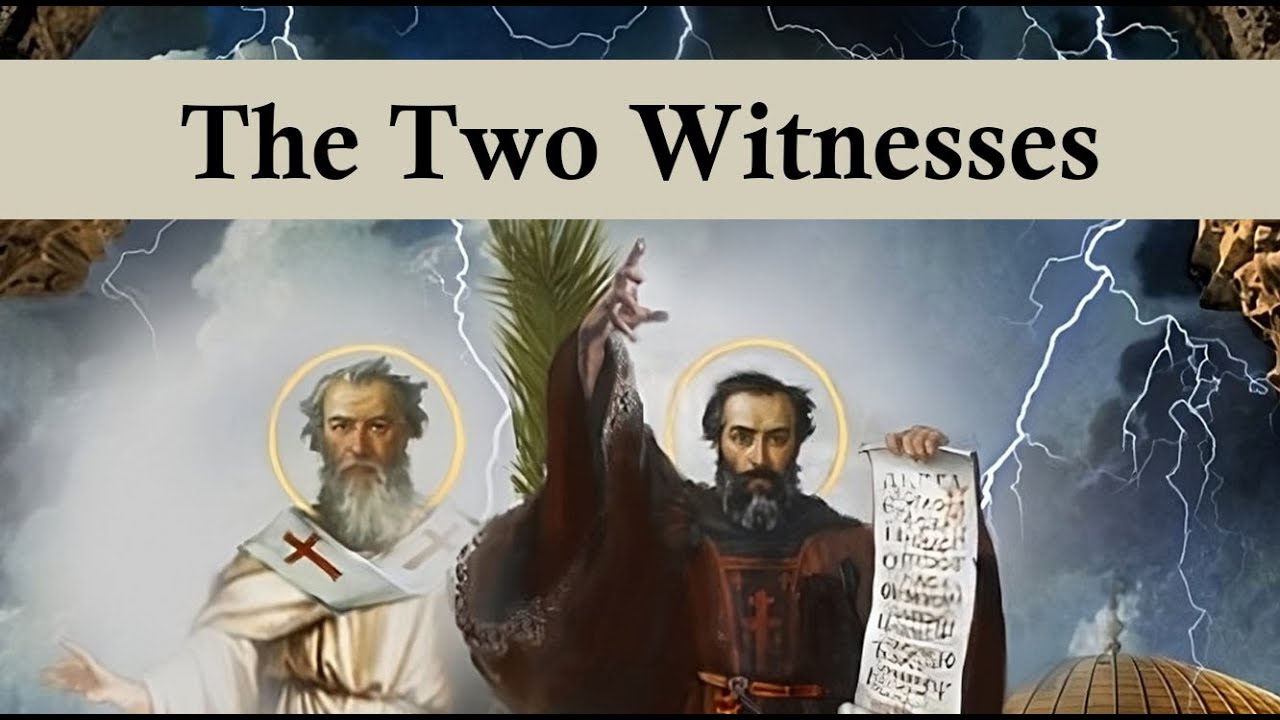 The Two Witnesses Youtube