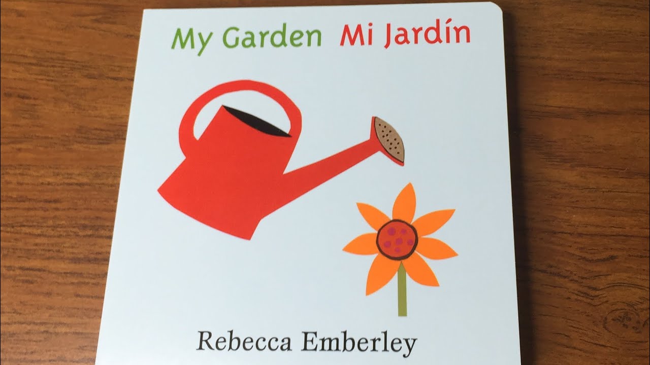 My Garden Mi Jardin Spanish Youtube