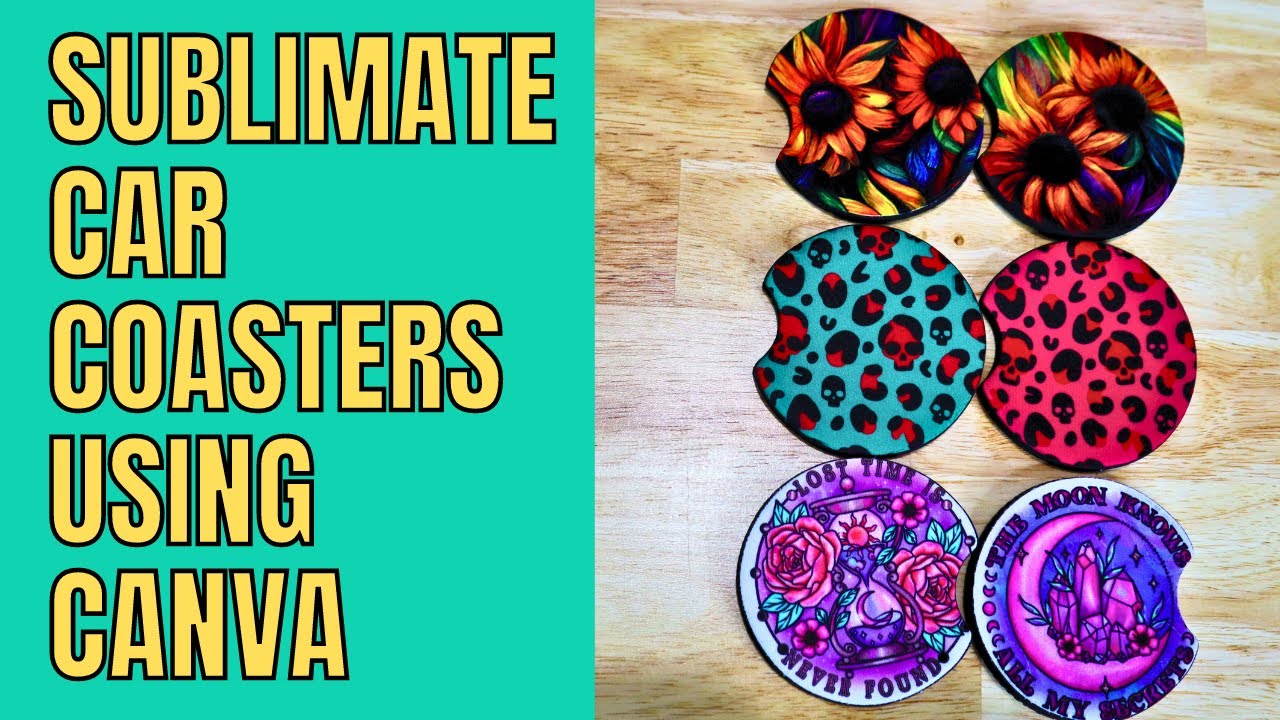 Sublimate On Neoprene Car Coasters Using Canva Youtube