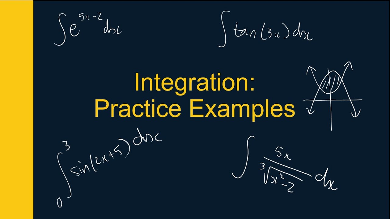 Integration Practice Examples Youtube