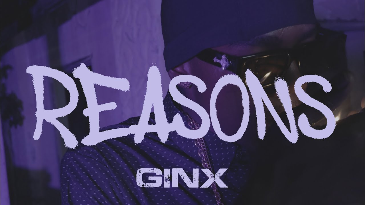 Ginx Reasons Official Open Mic Video Youtube