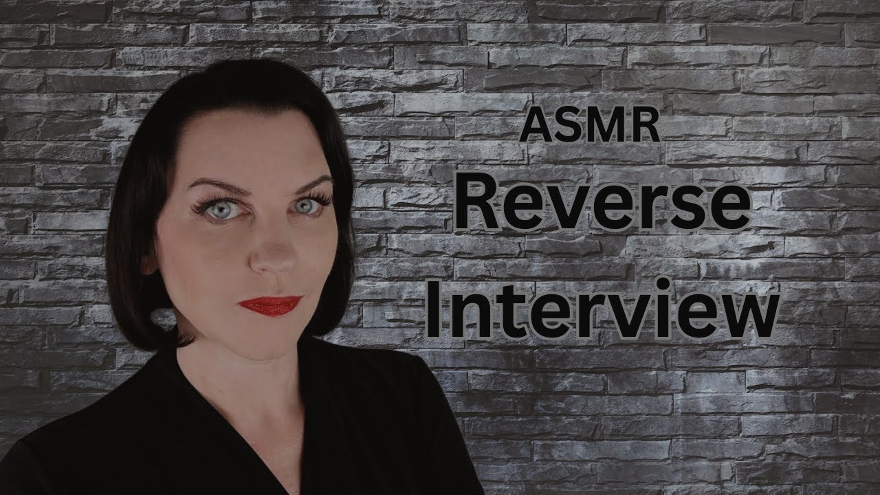 Creepy Asmr Reverse Interview Youtube