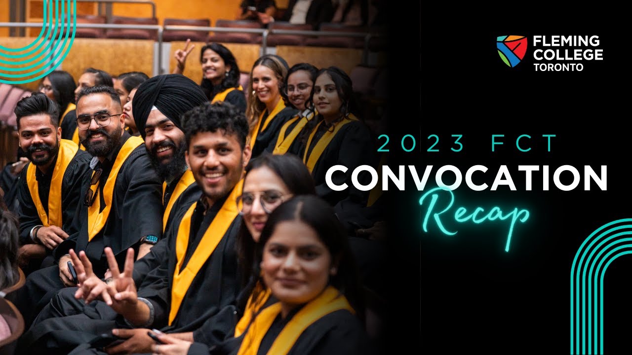 Fleming College Toronto 2023 Convocation Recap Youtube
